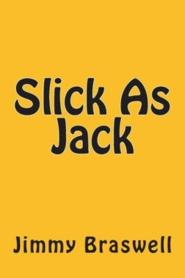 Slick As Jack 9781495316951| eBay