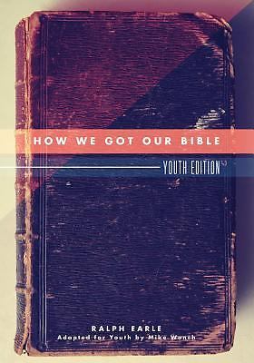 How We Got Our Bible by Earle, Ralph 834151243 | eBay