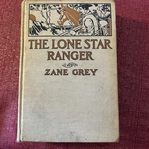 The Lone Star Ranger by Zane Grey - Antique Hardback Book 1914 ...