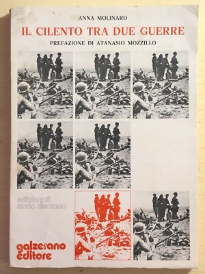 Il Cilento tra due guerre di Anna Molinaro, 1976, Galzerano editore | eBay