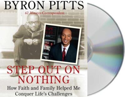 Step Out on Nothing: How Faith and Fam..., Pitts, Byron 9781427208286 ...