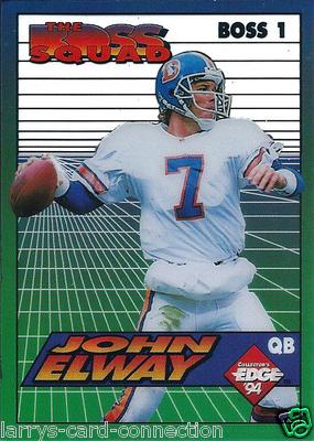 John Elway 1994 94 Collector's Edge "Boss Squad - Boss 1" Insert Denver ...