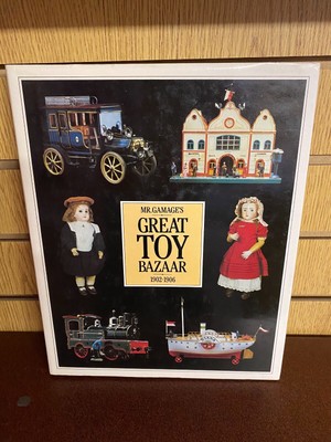 Mr. Gamage's Great Toy Bazaar 1902-1906 by Arthur W. Gamage (1983 ...