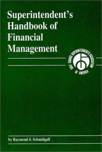 Superintendent's Handbook of Financial Management by Raymond S ...