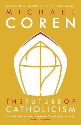 The Future Of Catholicism by Michael Coren (Paperback, 2014) for sale ...
