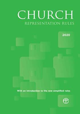 Church Representation Rules 2020: With an introduction to the ne ...