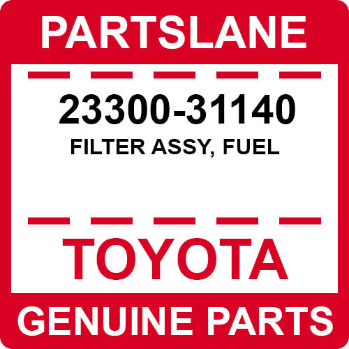 23300-31140 Toyota OEM Genuine FILTER ASSY, FUEL | eBay