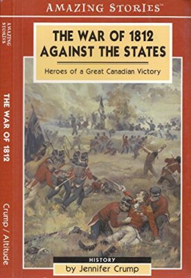The War of 1812 Against the States: H... by Crump, Jennifer Paperback ...
