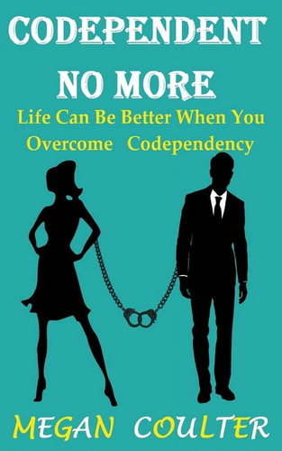 Codependent No More: Life Can Be Better When You Overcome Codependency, (Paperb | eBay
