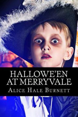 Hallowe'en at Merryvale by Alice Hale Burnett (2014, Trade Paperback ...