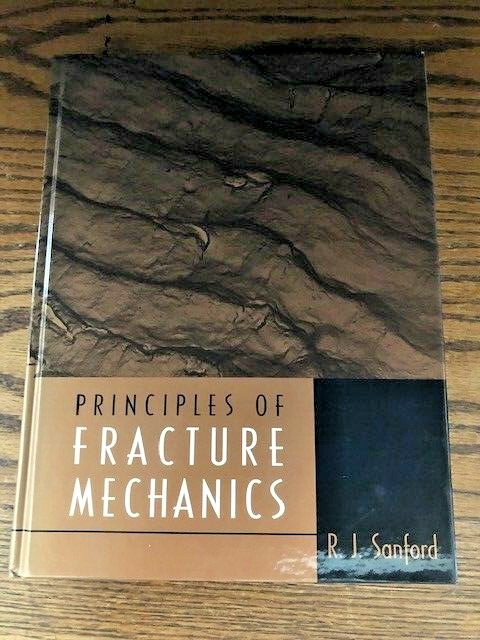 Principles of Fracture Mechanics by R. J. Sanford (2002, Trade ...