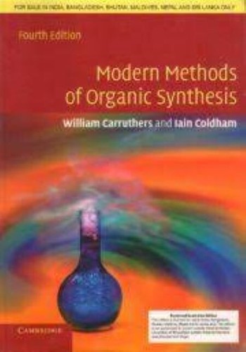 Modern Methods of Organic Synthesis by J. E. Carruthers, 4th ...