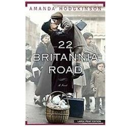 22 Britannia Road by Amanda Hodgkinson (2012, Trade Paperback) for sale ...