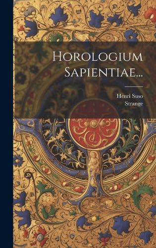 Henri Suso Strange Horologium Sapientiae... (Relié) 9781020524325 | eBay