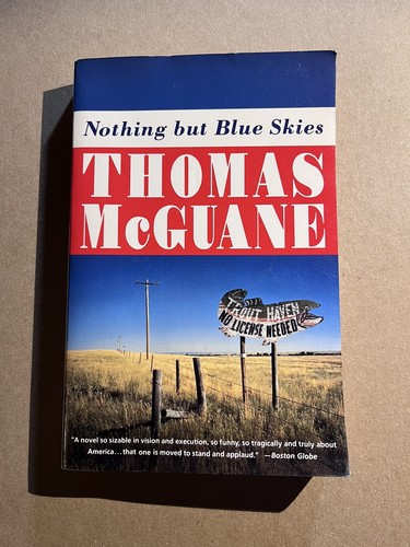 NOTHING BUT BLUE SKIES by Thomas McGuane 1994 Vintage Contemporaries ...