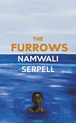 The Furrows: From the Prize-winning author of The Old Drift by Namwali ...