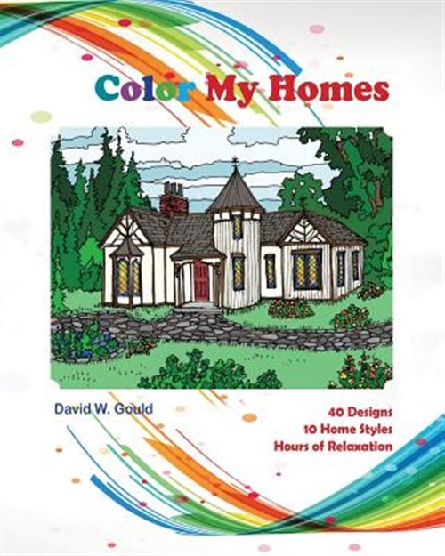 Color My Homes, Paperback by Gould, David W.; Duncan, Sarah; Cicardo ...