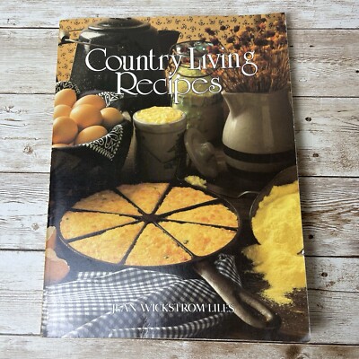 Country Living Recipes Cookbook by Jean Wickstrom Liles (Paperback 1982 ...