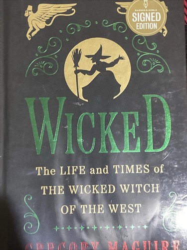 Wicked: The Life & Times of the Wicked Witch of the West SIGNED Gregory ...