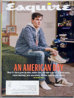 ESQUIRE MARCH 2019 An American Boy growing up white, middle class, and ...