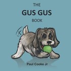 The Gus Gus Book - Paperback By Cooke Jr, Paul - GOOD 9781736956014| eBay