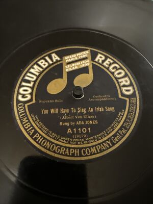Columbia 78 RPM Ada Jones - You Will Have To Sing An Irish Song A1101 ...