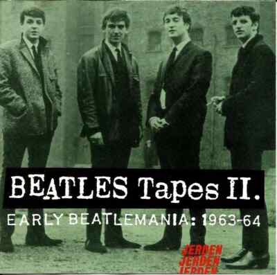 Beatles Tapes II - Early Beatlemania 1963-64 CD 1993 LIKE NEW - SHIPS ...