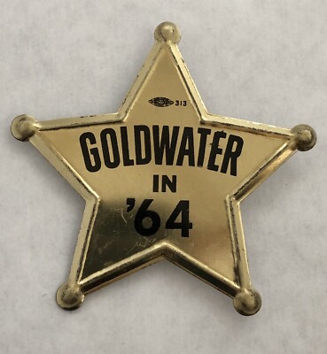 Vintage Political Campaign “Goldwater In ‘64” Star Pin 2” In Diameter ...