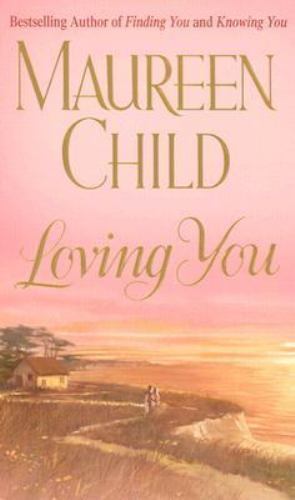 Loving You - Maureen Child, 9780312978440, paperback 9780312978440| eBay