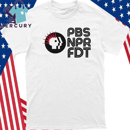 PBS NPR FDT Protest Liberal Statement Tee T-Shirt | eBay