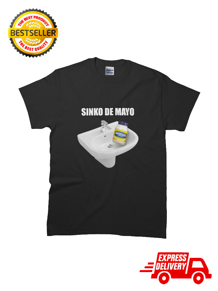 Copy of Sinko de Mayo Cinco de mayo meme funny MAN WOMAN T-Shirt SIze S ...