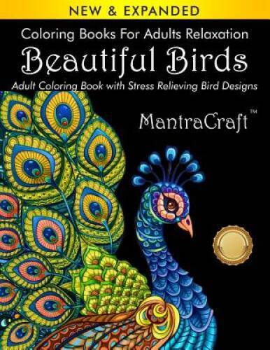 Coloring Books for Adults Relaxation: Beautiful Birds: Adult Coloring ...