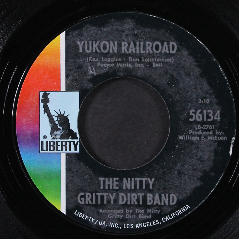 NITTY GRITTY DIRT BAND: some of shelly's blues / yukon railroad LIBERTY ...