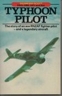 Typhoon Pilot By Desmond Scott 9780099507000 | eBay