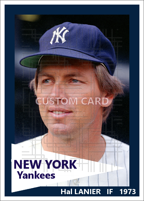Hal Lanier - 1973 New York Yankees - 2.5 x 3.5 custom card (blank back ...