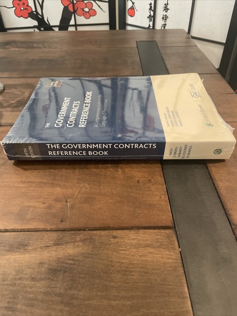 The Government Contracts Reference Book : A Comprehensive Guide to the ...