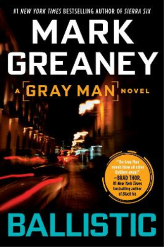 Mark Greaney Ballistic (Paperback) Gray Man | eBay