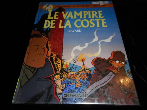 Savard : Une aventure de Dick Herisson 4 Le vampire de la Coste EO 1990 ...