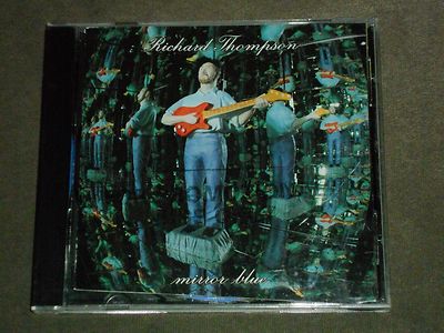 Mirror Blue by Richard Thompson (CD, Jan-1994, Capitol) 77778149224| eBay