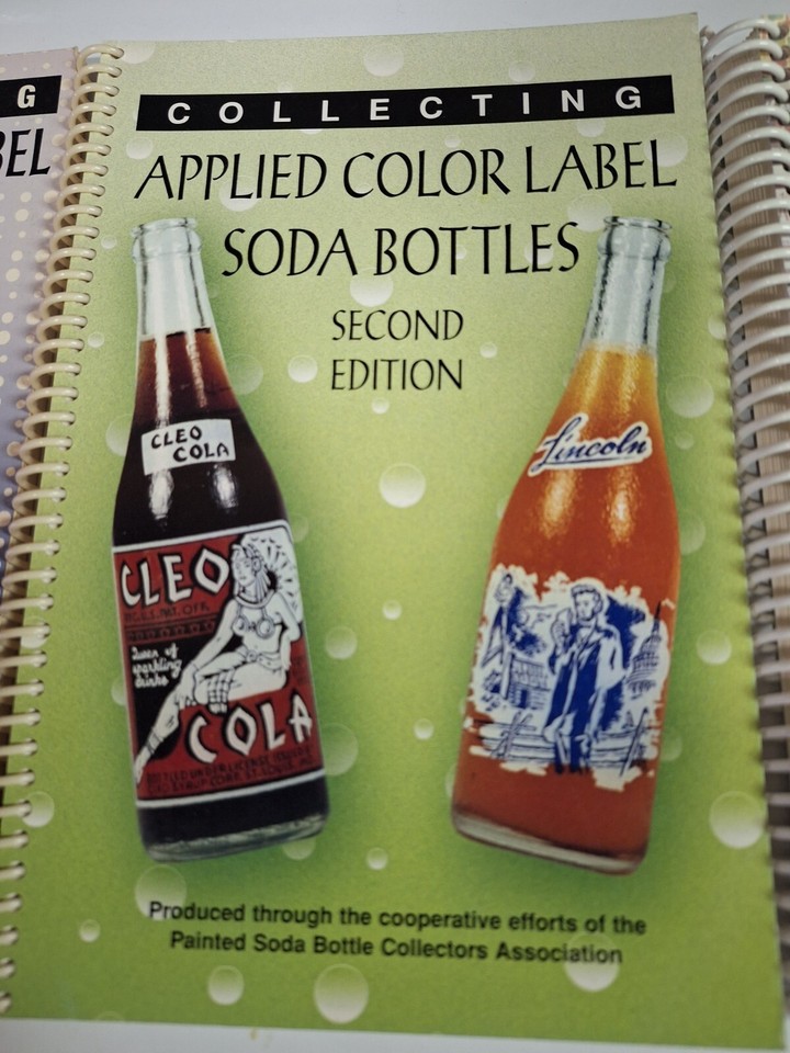 Collecting Applied Color Label Soda Bottles BOOKS by Sweeney-Excellent ...