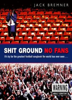 sh*t Ground No Fans By Jack Bremner. 9780593053768 | eBay