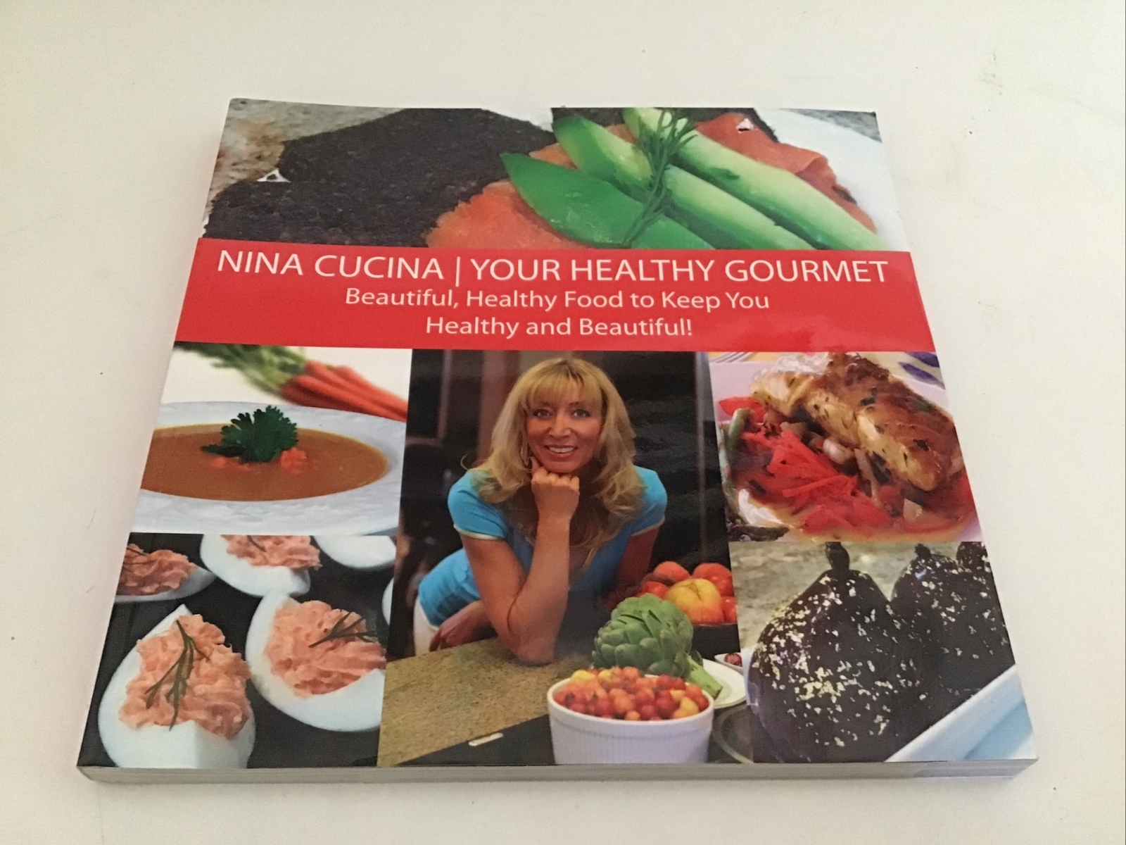 Nina Cucina Your Healthy Gourmet 9780615490922| eBay