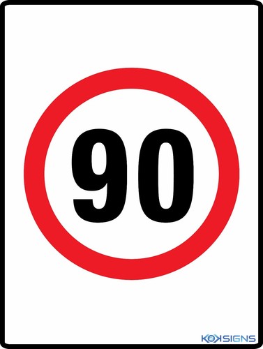 VARIOUS SIZES SIGN AND STICKER OPTIONS 90 KPH SIGN 90KPH SIGN Safety ...