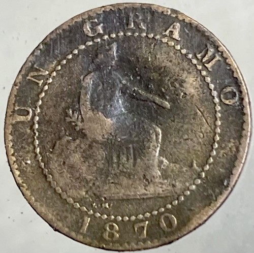 1870 Coin from Spanish Revolutionary Period 150 Years Old One Centimo ...