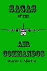 Sagas of the Air Commandos - Paperback By Martin, Wayne G - GOOD 9781734914603| eBay