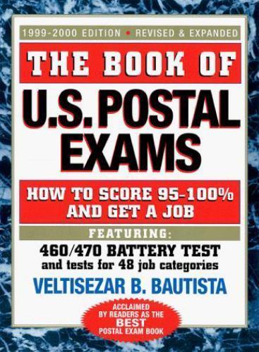 The Book of U.S. Postal Exams: How to Score 95-100% and Get a Job ...