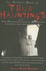 The Mammoth Book of True Hauntings - Paperback By Haining, Peter - GOOD ...