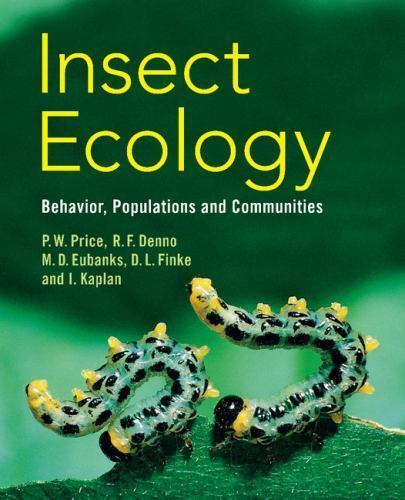 Insect Ecology : Behavior, Populations and Communities by Deborah L ...