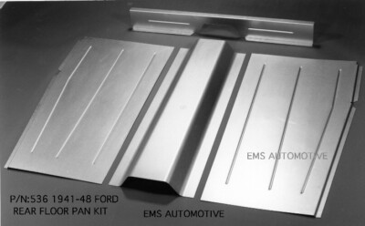REAR FLOOR PAN KIT 1941,1942,1946,1947,1948 FORD & MERCIURY #536 EMS ...