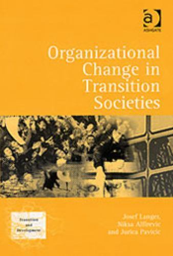 Transition and Development Ser.: Organizational Change in Transition ...